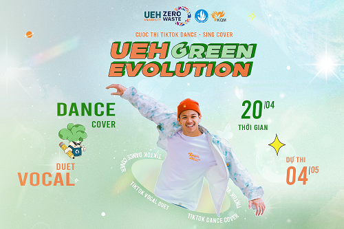 UEH Zero Waste Campus: Phát động Cuộc thi Tiktok Dance & Sing Cover ...